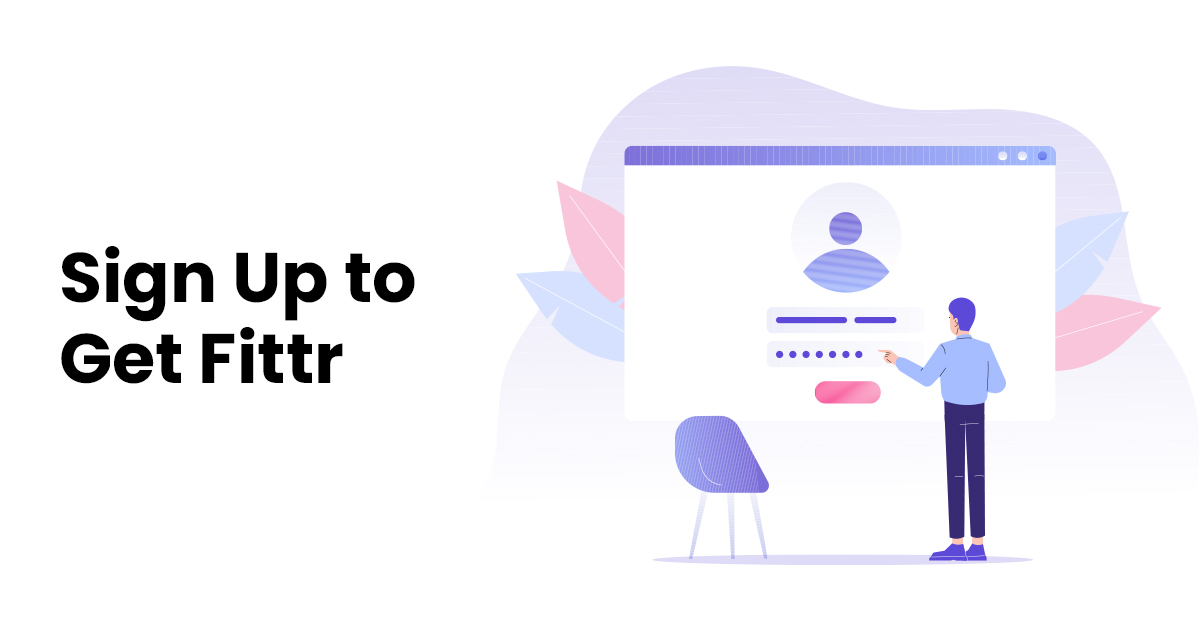 Sign Up to get Fittr | Fitness Community